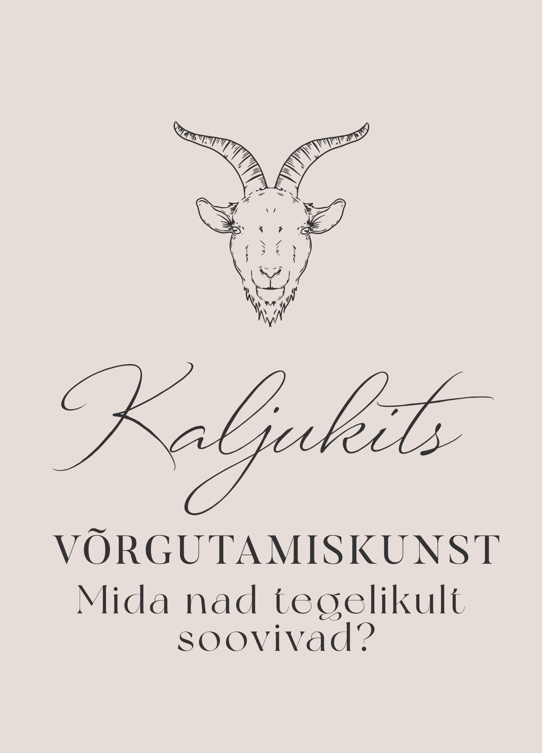 KALJUKITS | Võrgutamiskunst: mida nad tegelikult soovivad? – Hingeliise