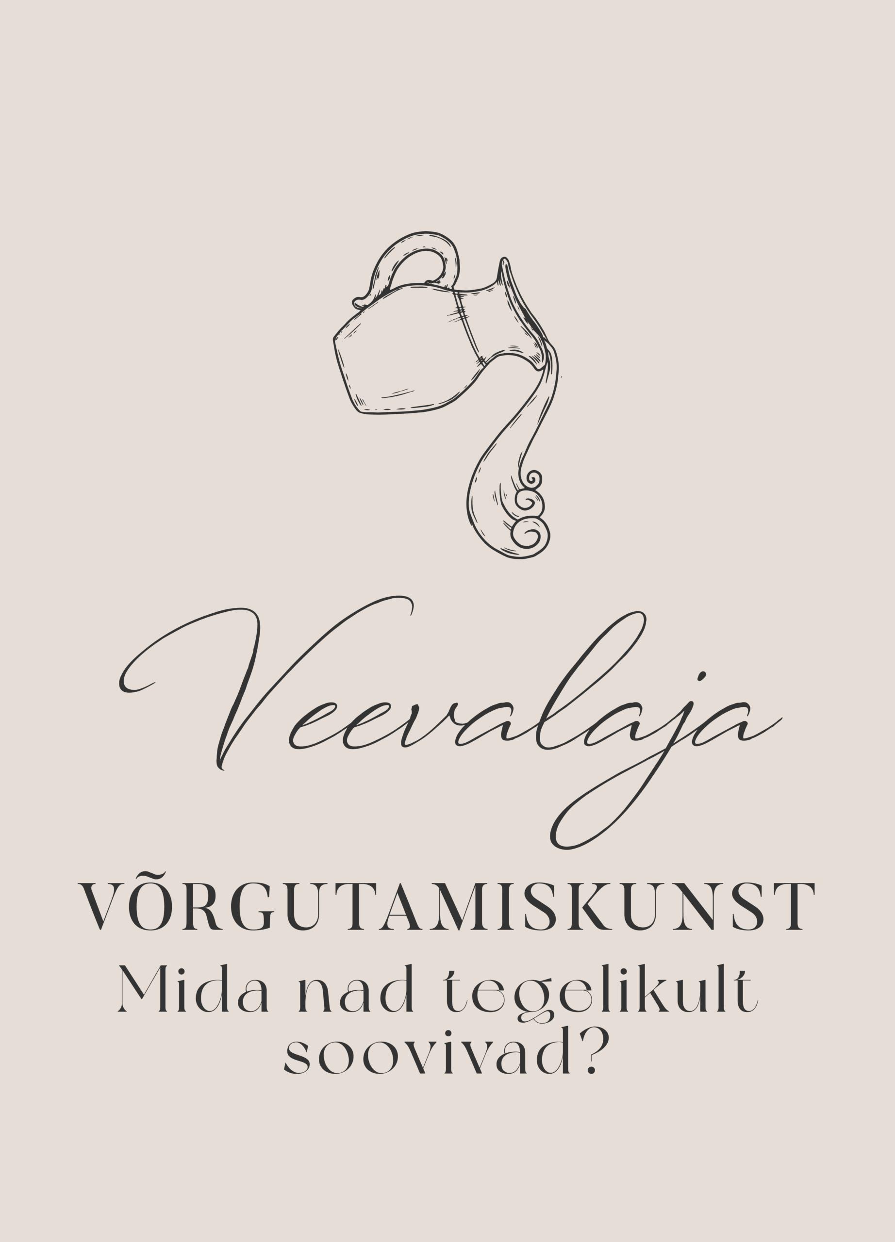 VEEVALAJA | Võrgutamiskunst: mida nad tegelikult soovivad? – Hingeliise